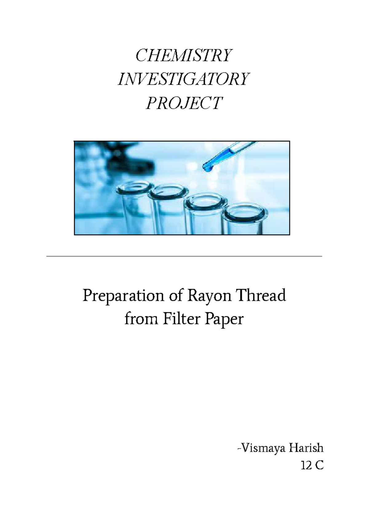 Chemistry - CHEMISTRY INVESTIGATORY PROJECT Preparation of Rayon Thread ...