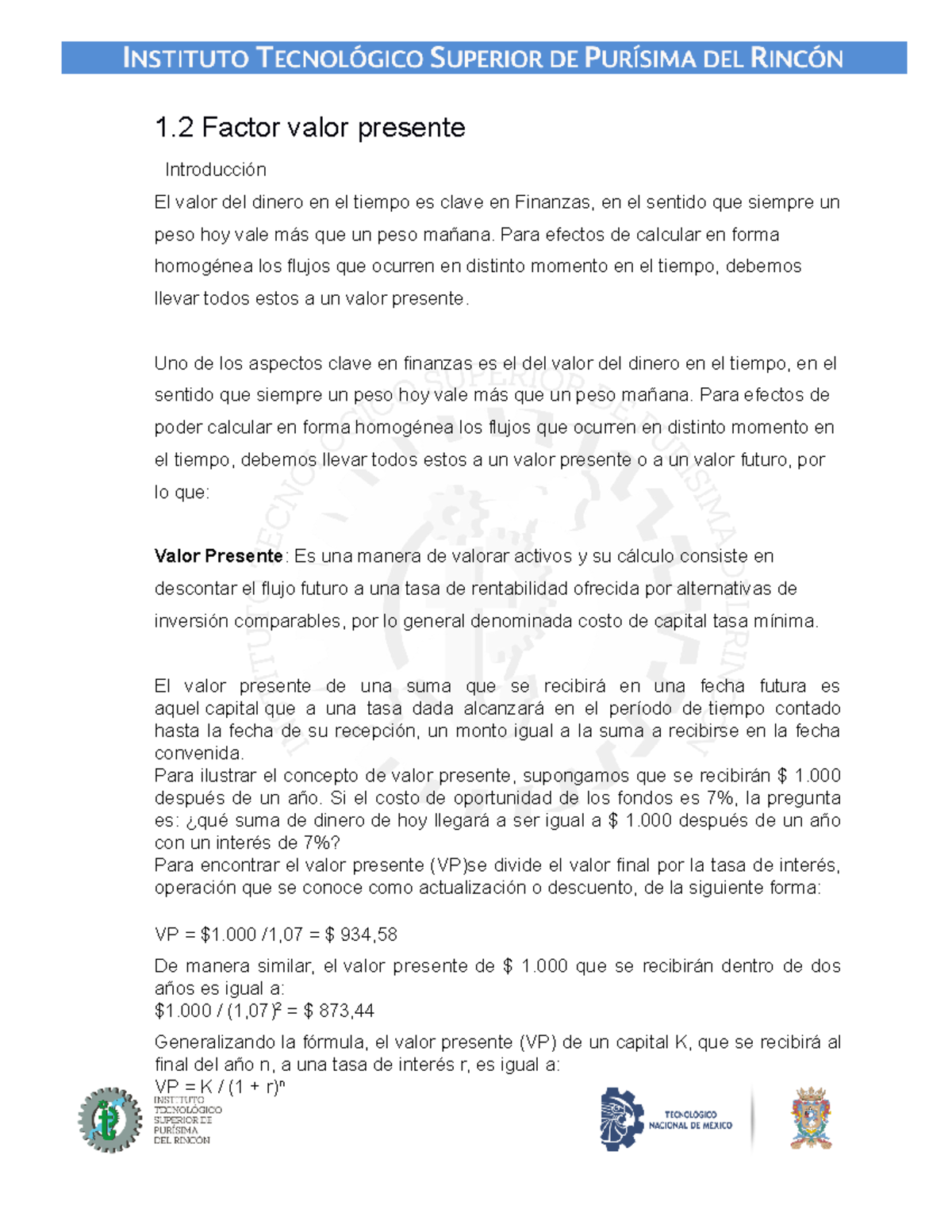 Valor presente jesahel - 1 Factor valor presente Introducción El valor del dinero en el tiempo ...