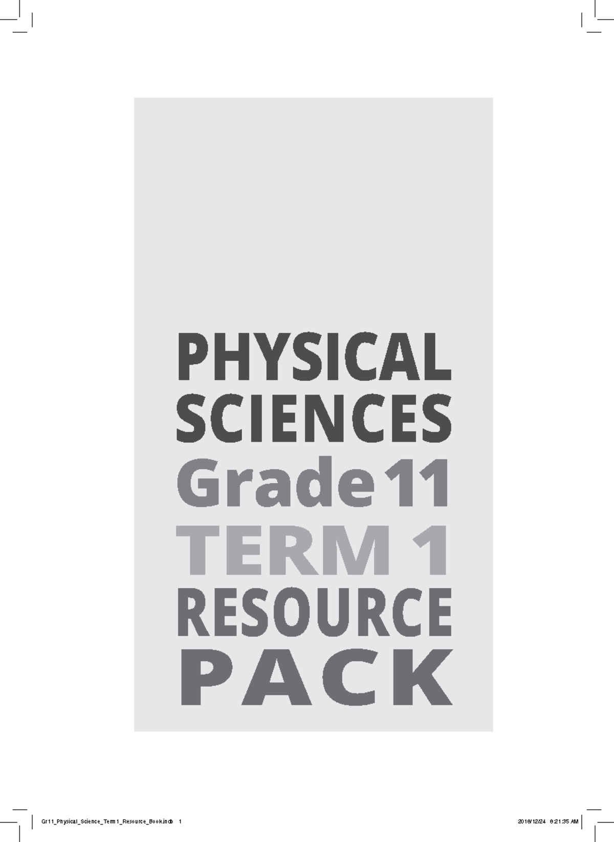 Gr 11 term 1 2019 ps resource pack A - PHYSICAL SCIENCES Grade 11 TERM ...
