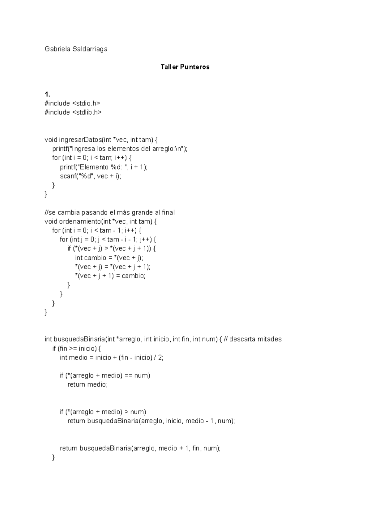 Taller punteros - Gabriela Saldarriaga Taller Punteros 1. #include #include - Studocu