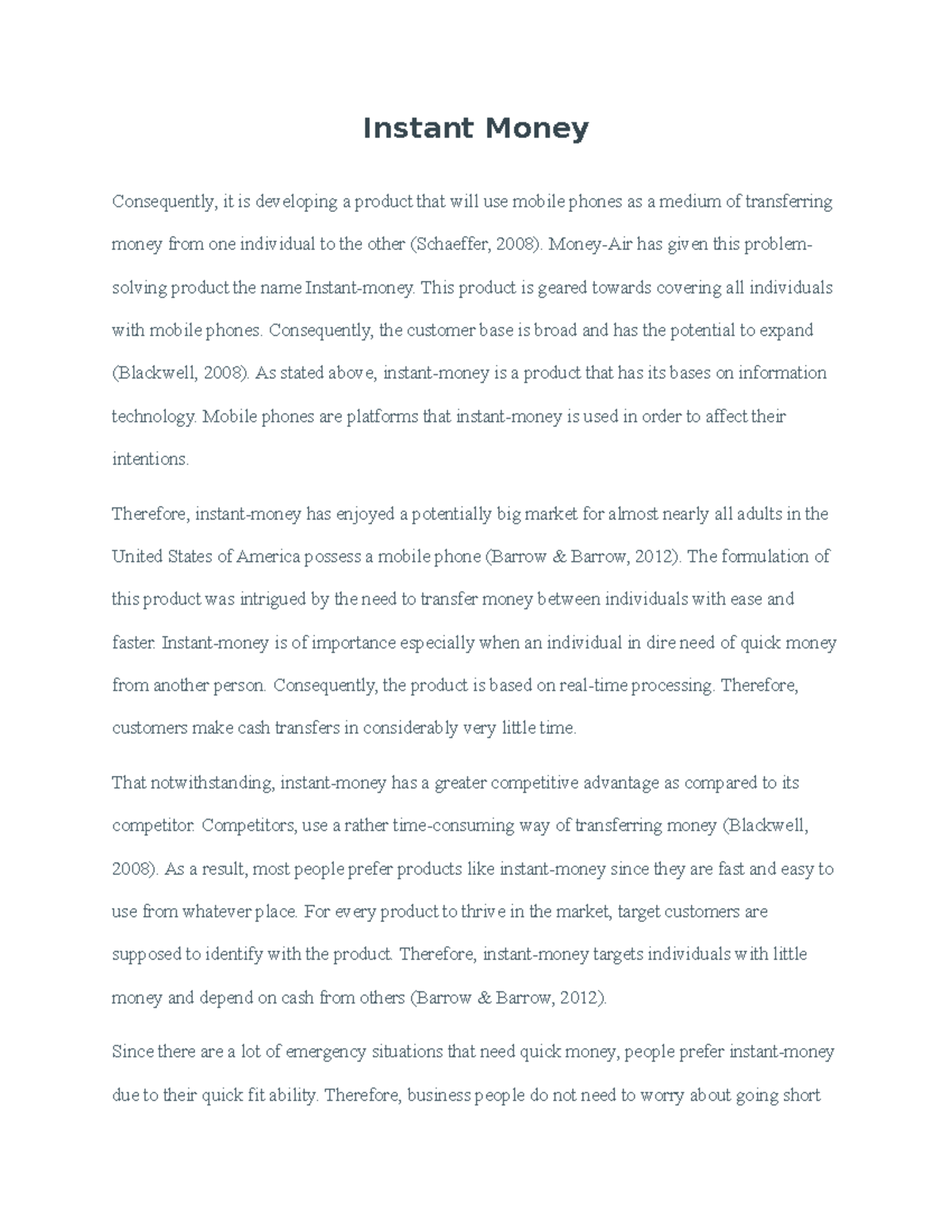 Instant Money - essay - Instant Money Consequently, it is developing a ...