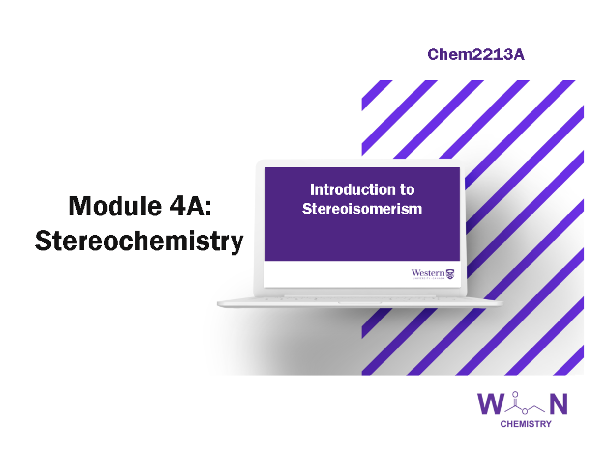 Module 4 Notes - Module 4A: Stereochemistry Introduction to ...