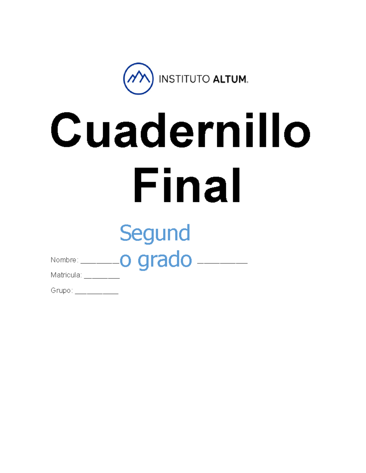 Cuadernillo Final Segundo Grado - Nombre: __________________________________________ Matricula ...
