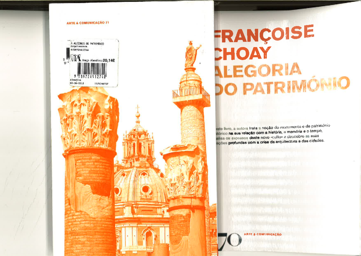 Choay Françoise A Alegoria do Património - Património Histórico e ...