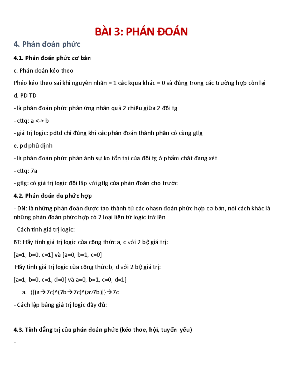 Logic HỌC - BÀI 3: PHÁN ĐOÁN 4. Phán đoán ph ức Phán đoán ph ức c ơ b nả c. Phán đoán kéo theo ...