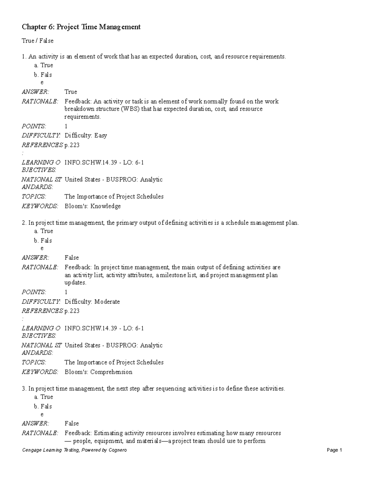 Chapter 6 Project Time Management - True / False An activity is an ...