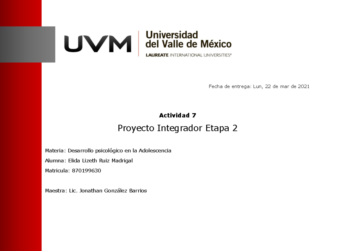Proyecto integrador etapa 2 - Fecha de entrega: Lun, 22 de mar de 2021 Actividad 7 Proyecto ...