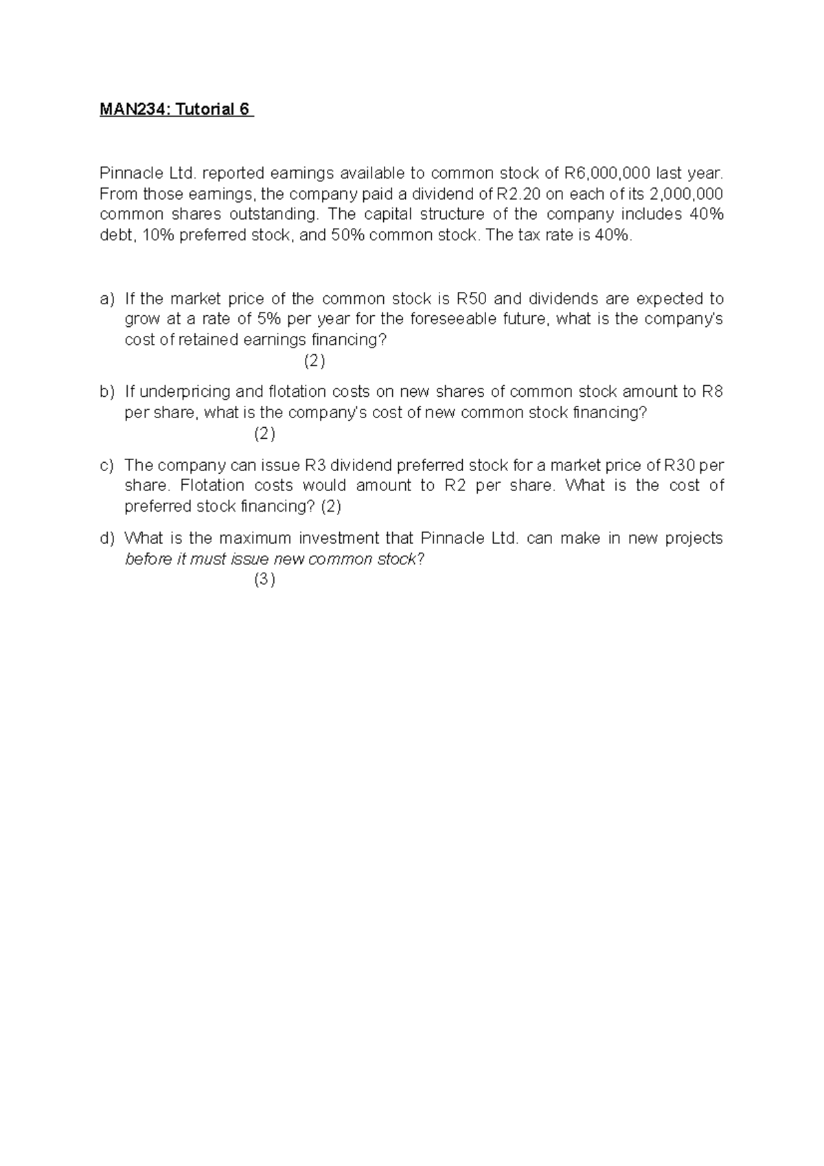 MAN234 Tutorial 6 Questions - MAN234: Tutorial 6 Pinnacle Ltd. reported earnings available to ...