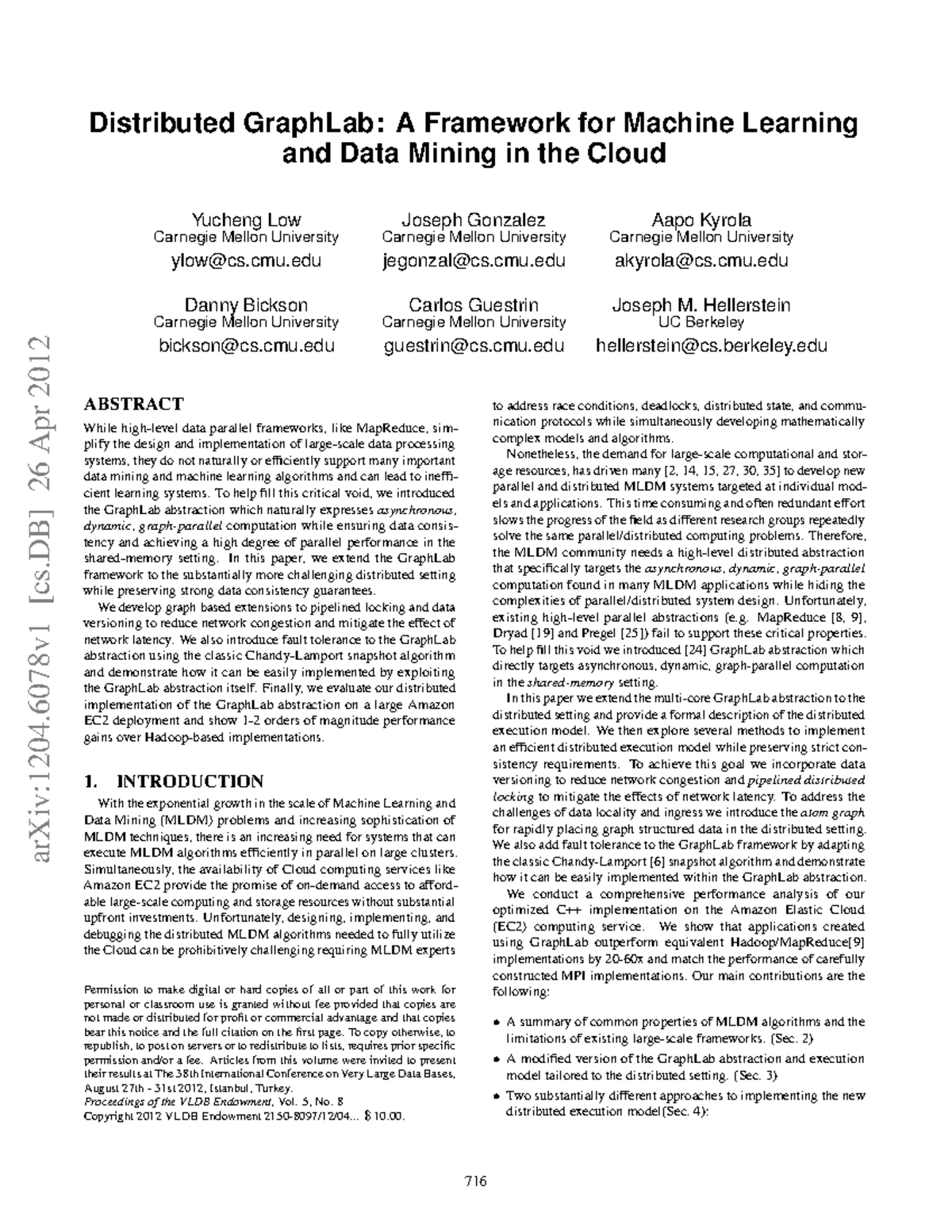 A Framework For Machine Learning And Data Mining In The Cloud Distributed Graphlab A