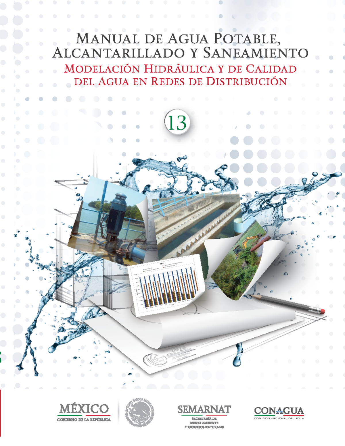 Sgapds 1 15 Libro 13 - MANUALES DE AGUA POTABLE - Modelación Hidráulica y de Calidad del Agua en ...