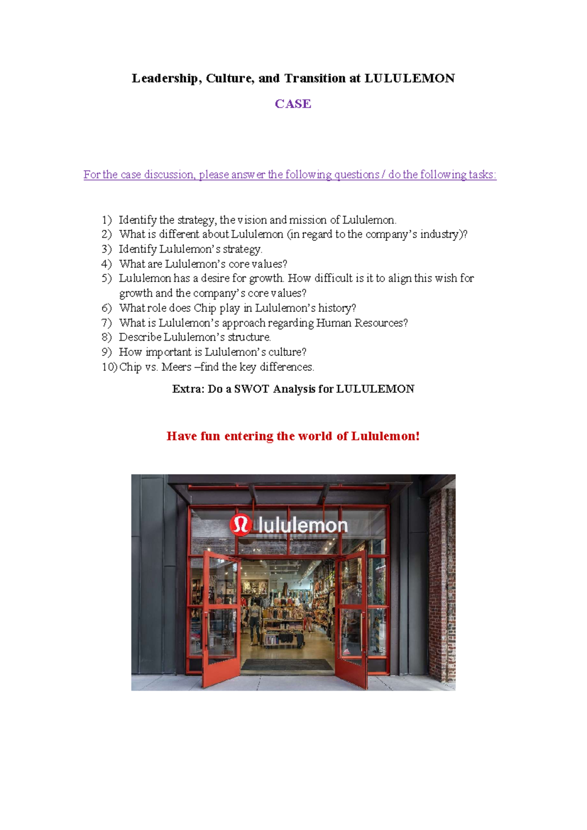 Lululemon Case Study Tasks - Leadership, Culture, and Transition at LULULEMON CASE For the case ...