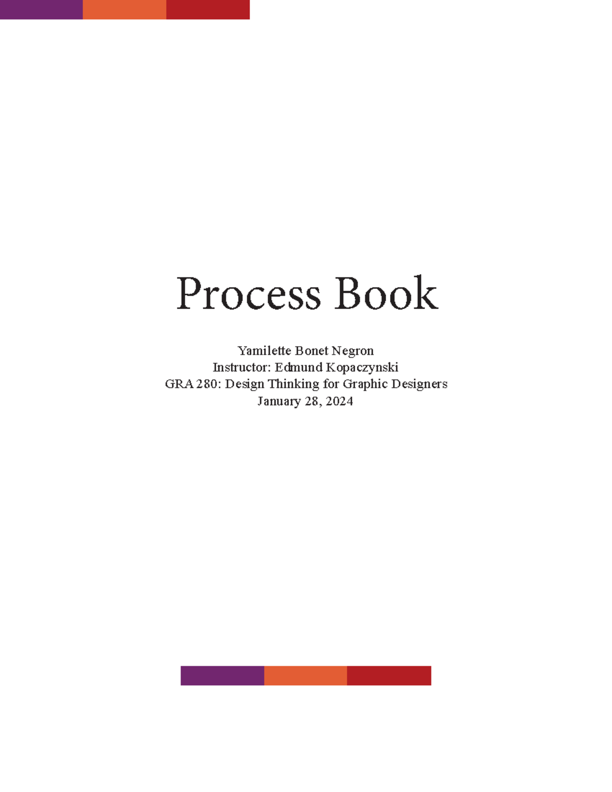 Project Process Book - Module 4 - Process Book Yamilette Bonet Negron Instructor: Edmund ...