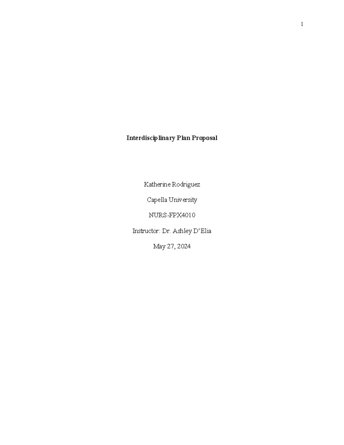 NURS-FPX4010 Interdisciplinary Plan Proposal - Interdisciplinary Plan Proposal Katherine ...