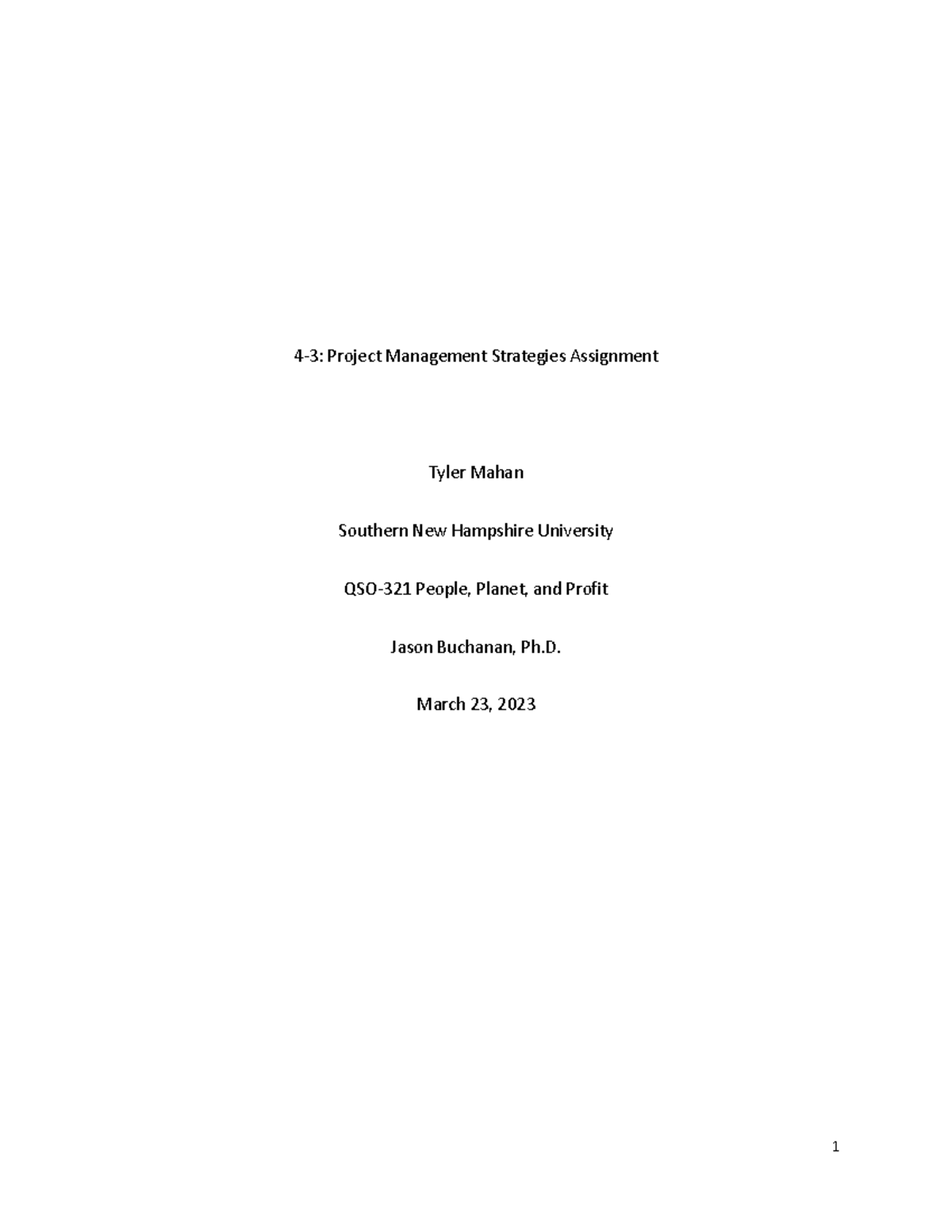 4-3 Assignment - I received an A+ - 4-3: Project Management Strategies ...
