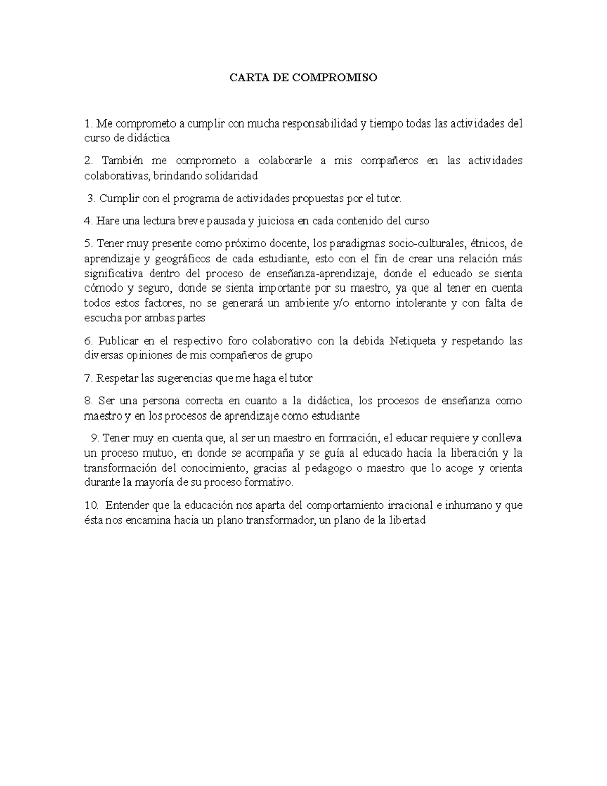 Carta DE Compromiso - CARTA DE COMPROMISO Me comprometo a cumplir con ...