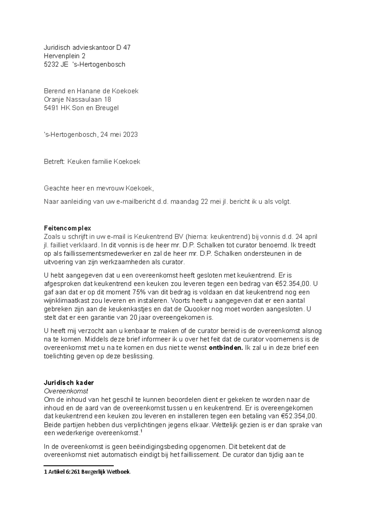 brief aan Koekkoek - Juridisch advieskantoor D 47 Hervenplein 2 5232 JE ...