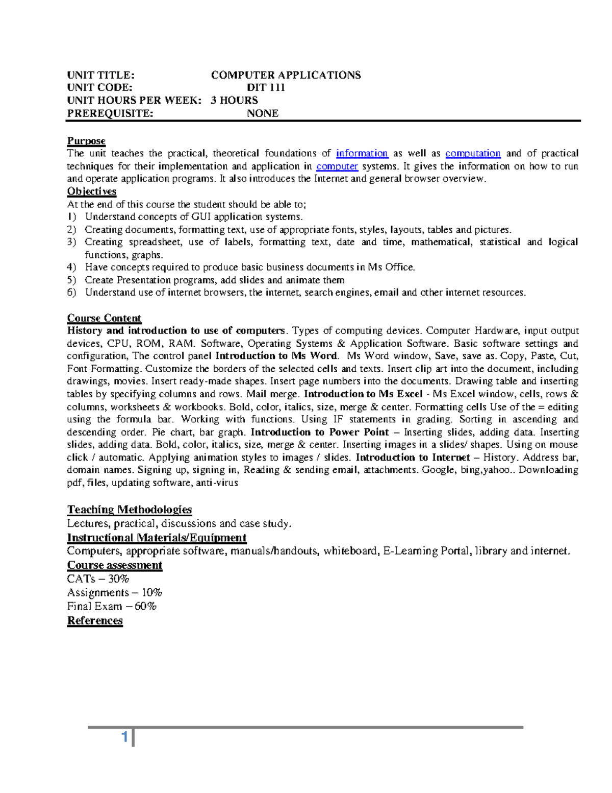 Computer Applications - UNIT TITLE: COMPUTER APPLICATIONS UNIT CODE: DIT 111 UNIT HOURS PER WEEK ...