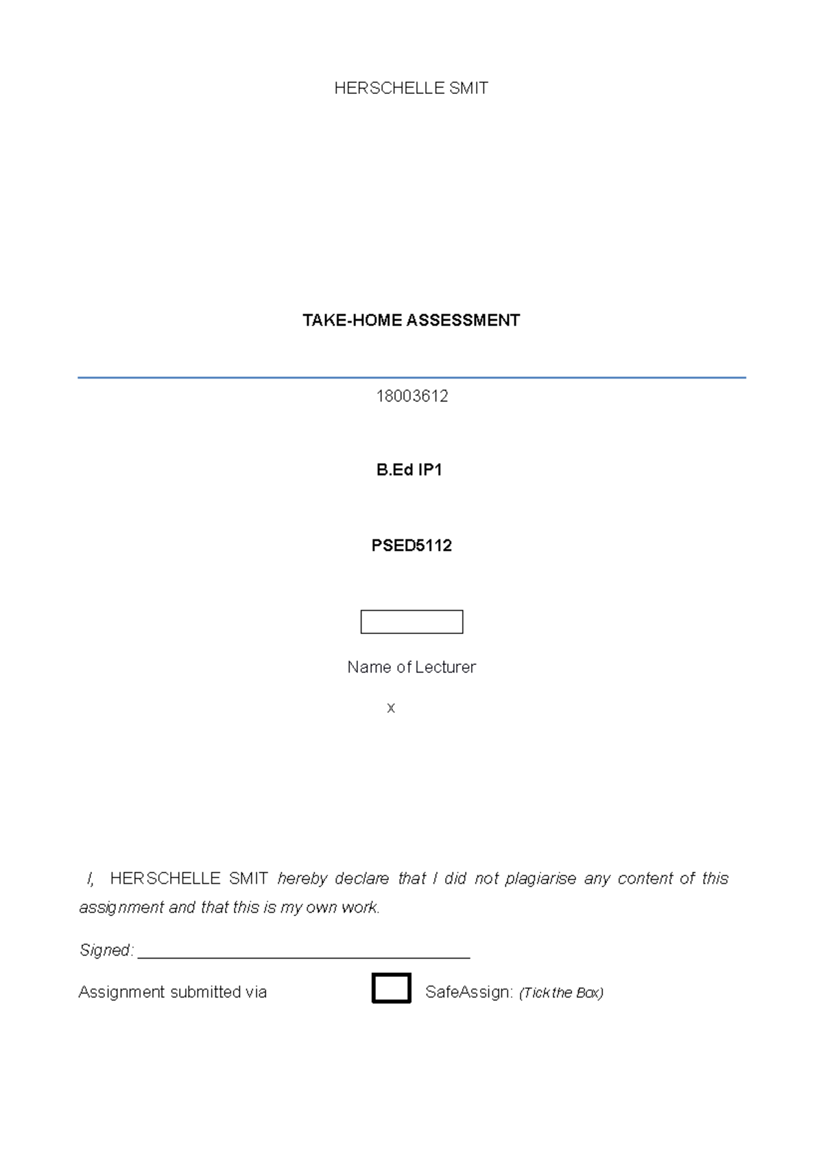 Assignment Template 2019 v1 - TAKE-HOME ASSESSMENT 18003612 B IP PSED ...
