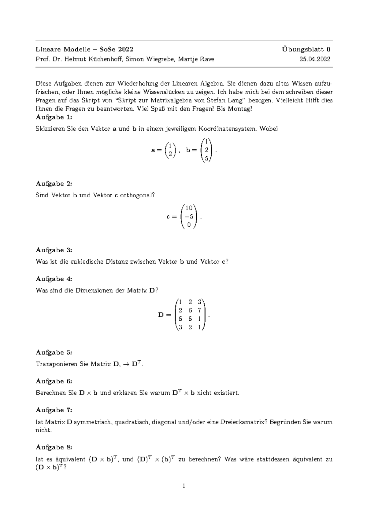 Blatt 0 - Lineare Modelle – SoSe 2022 Ubungsblatt 0 ̈ Prof. Dr. Helmut ...