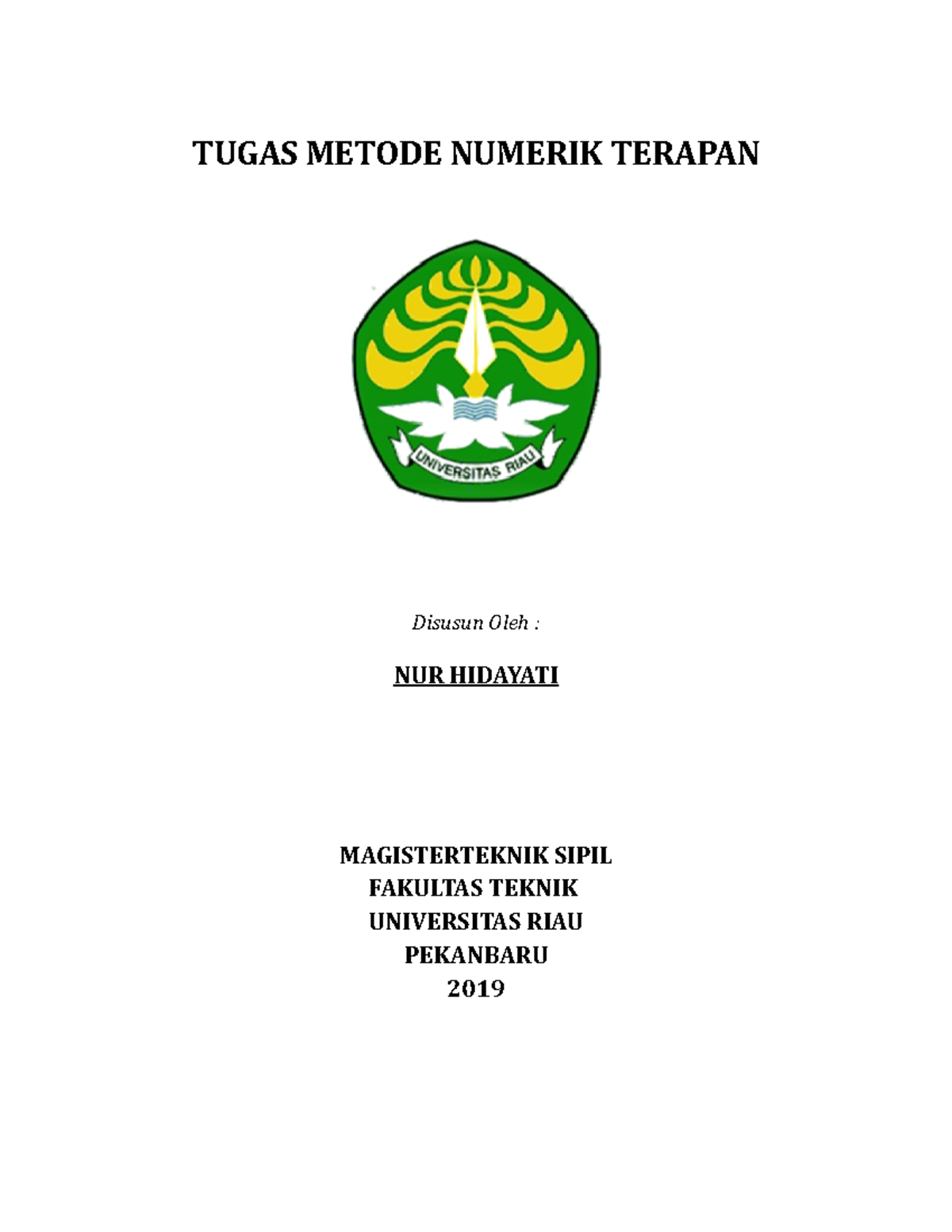 Tugas 2 NUR Hidayati Metode Numerik Terapan Magister TS 2019 - TUGAS ...
