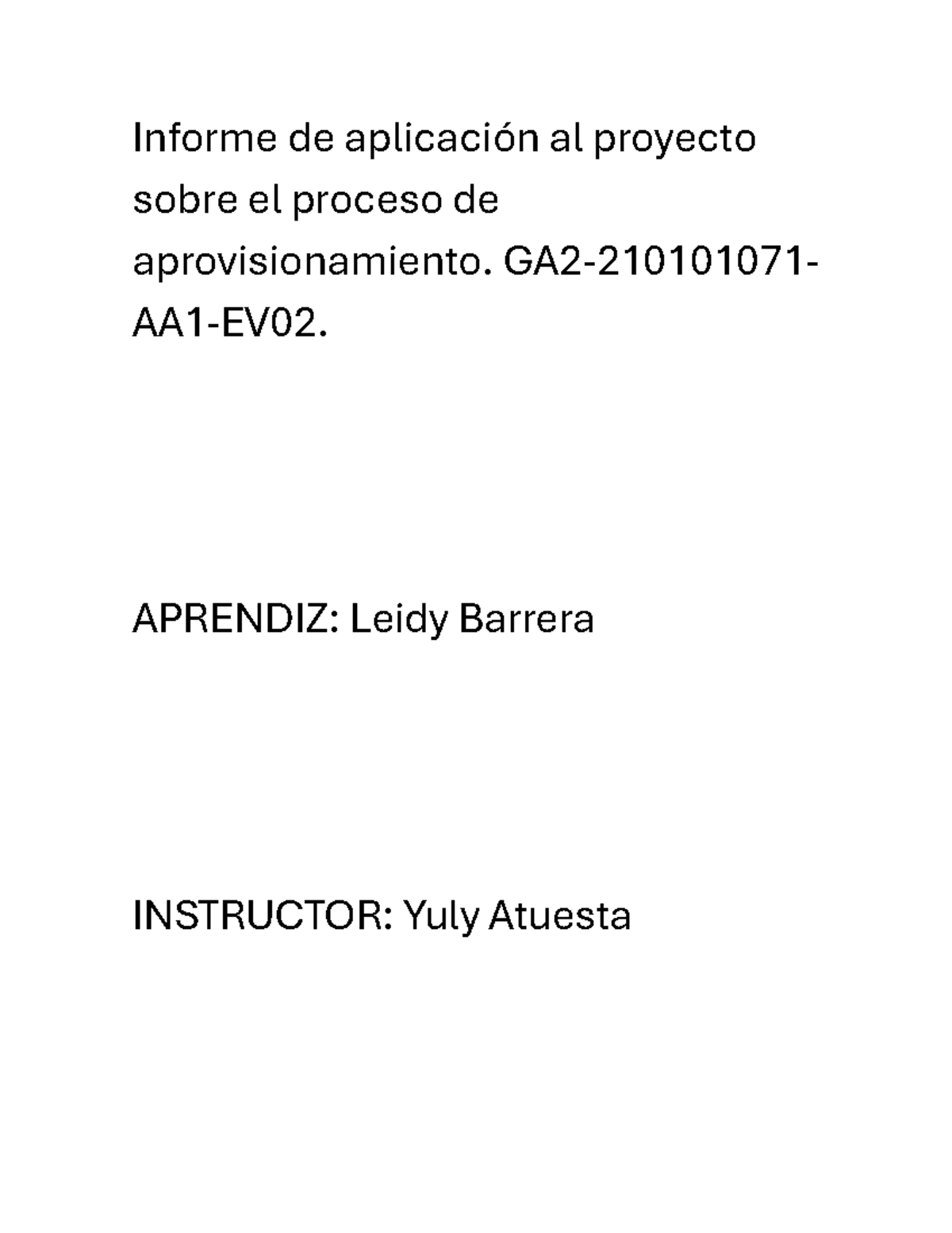 Informe de aplicación al proyecto sobre el proceso de aprovisionamiento - GA2- 210101071 - AA1 ...