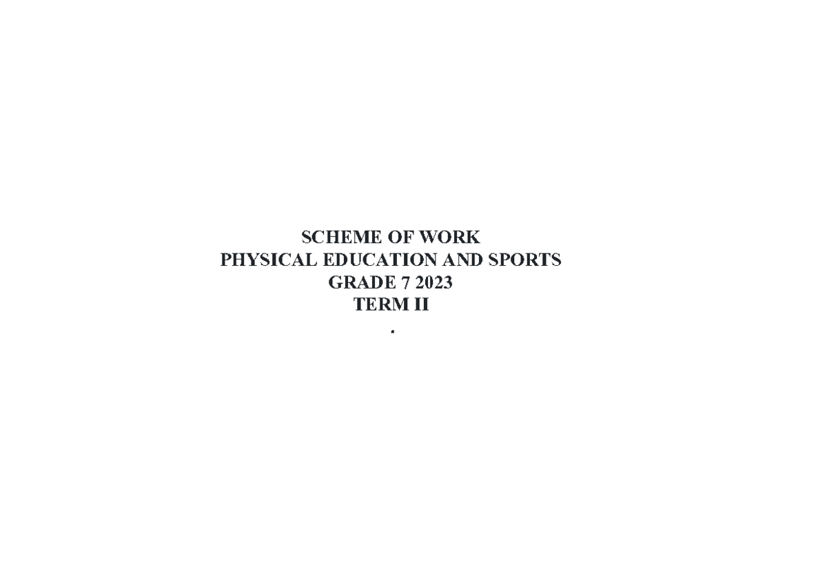 Grade 7 TERM 2 Physical Education Schemes Mark Francis SCHEME OF WORK
