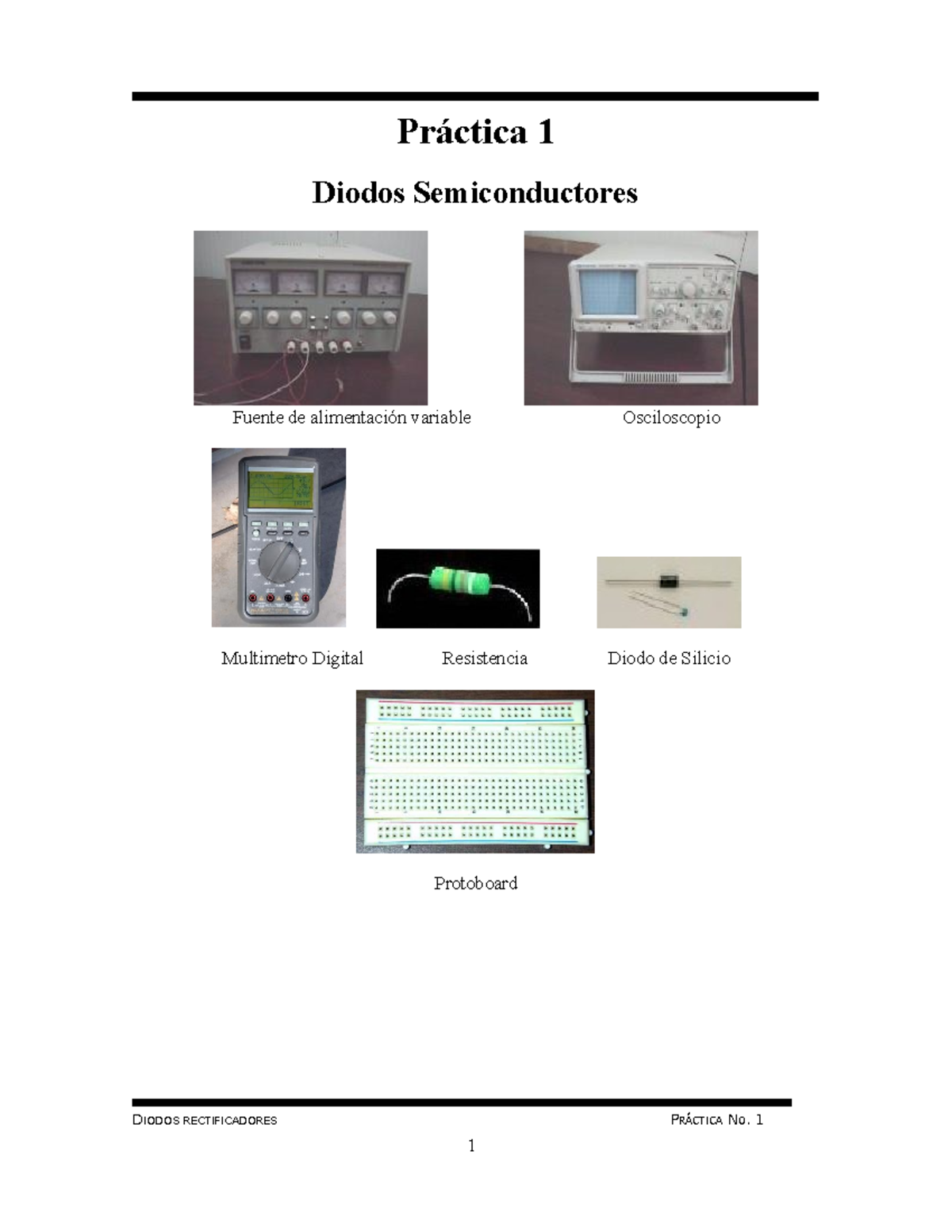 Practica 1 Diodo Semiconductor - DIODOS RECTIFICADORES PRÁCTICA NO. 1 1 Práctica 1 Diodos - Studocu