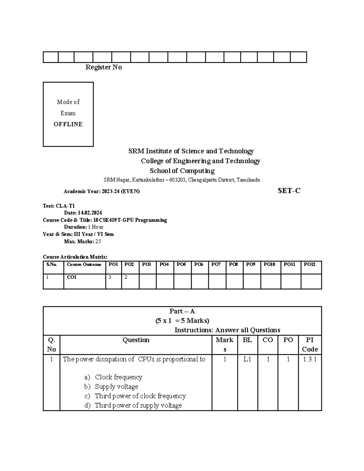 Set C Ct 1 Register No Mode Of Exam Offline Srm Institute Of Science And Technology College