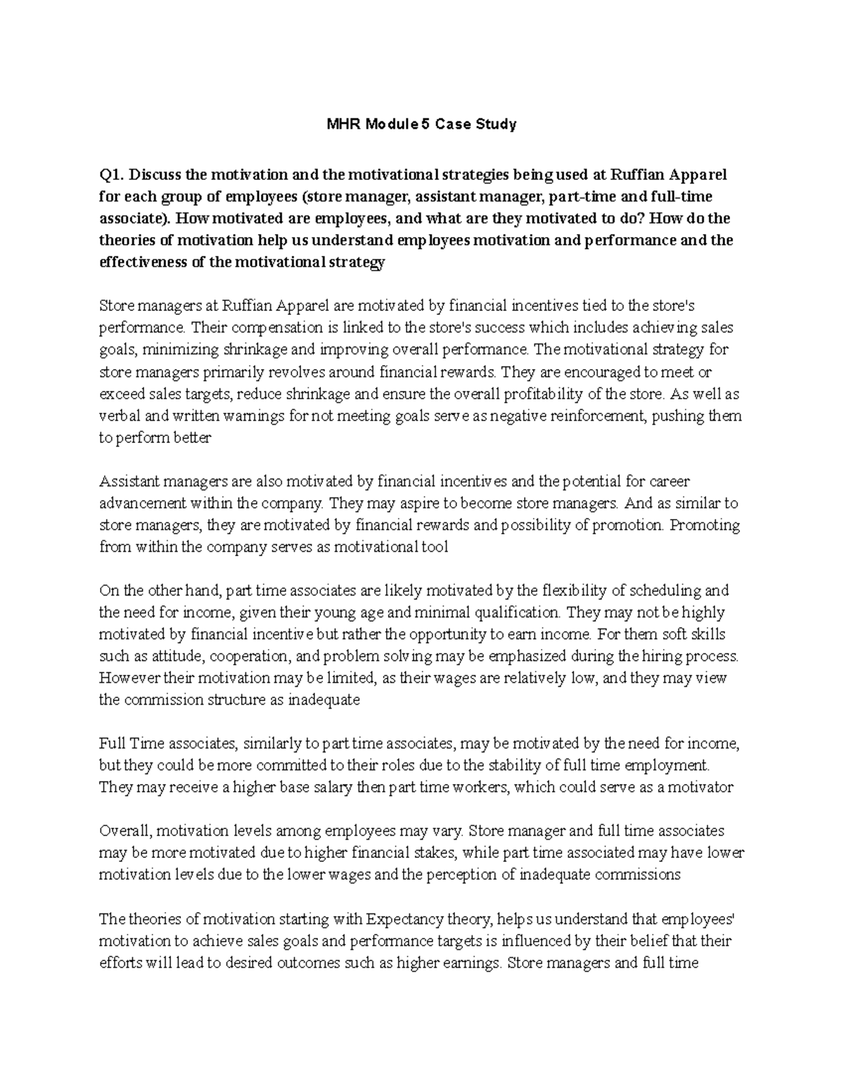 MHR Module 5 Case Study - case studies - MHR Module 5 Case Study Q1. Discuss the motivation and ...