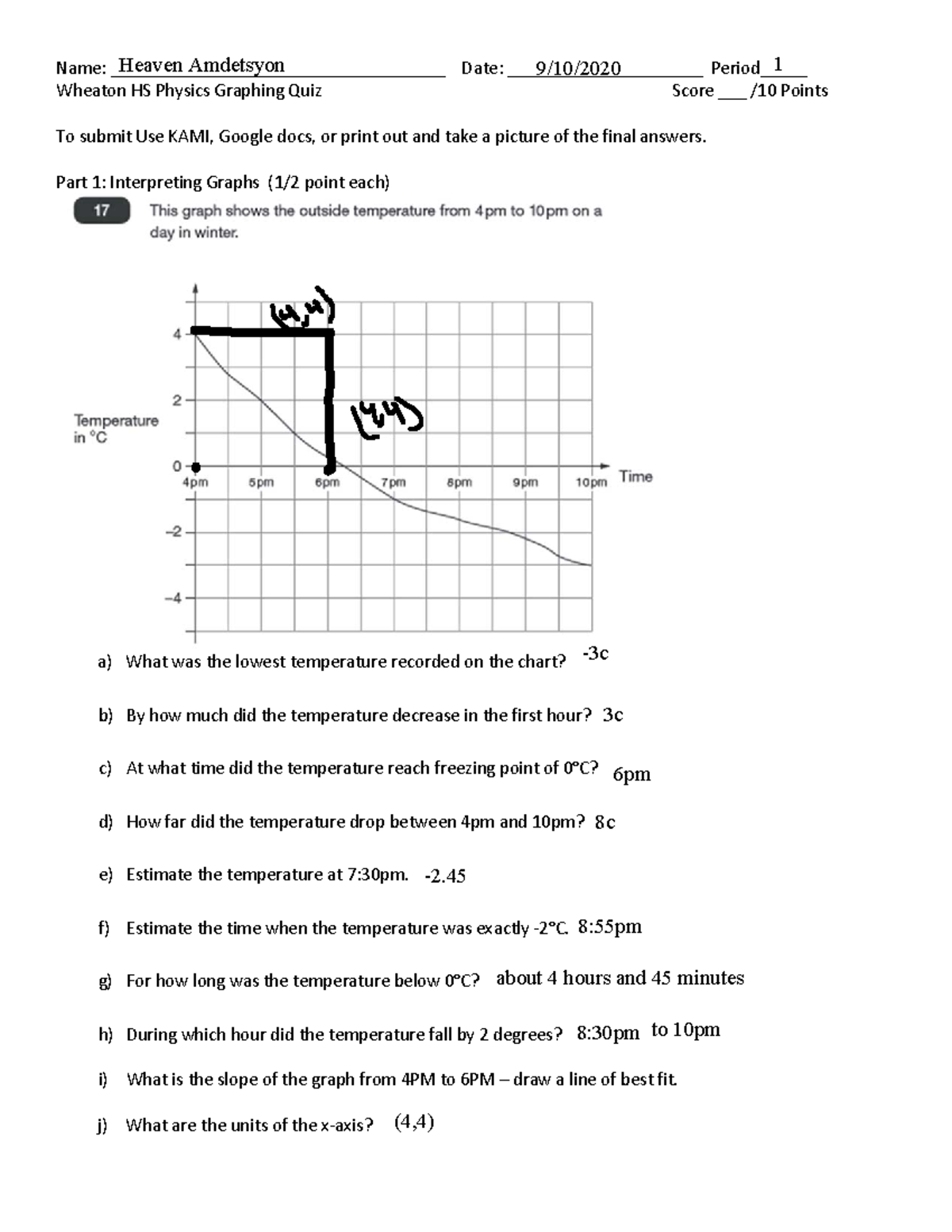 910-11 Graphing Quiz - Physics is the branch of science that deals with ...