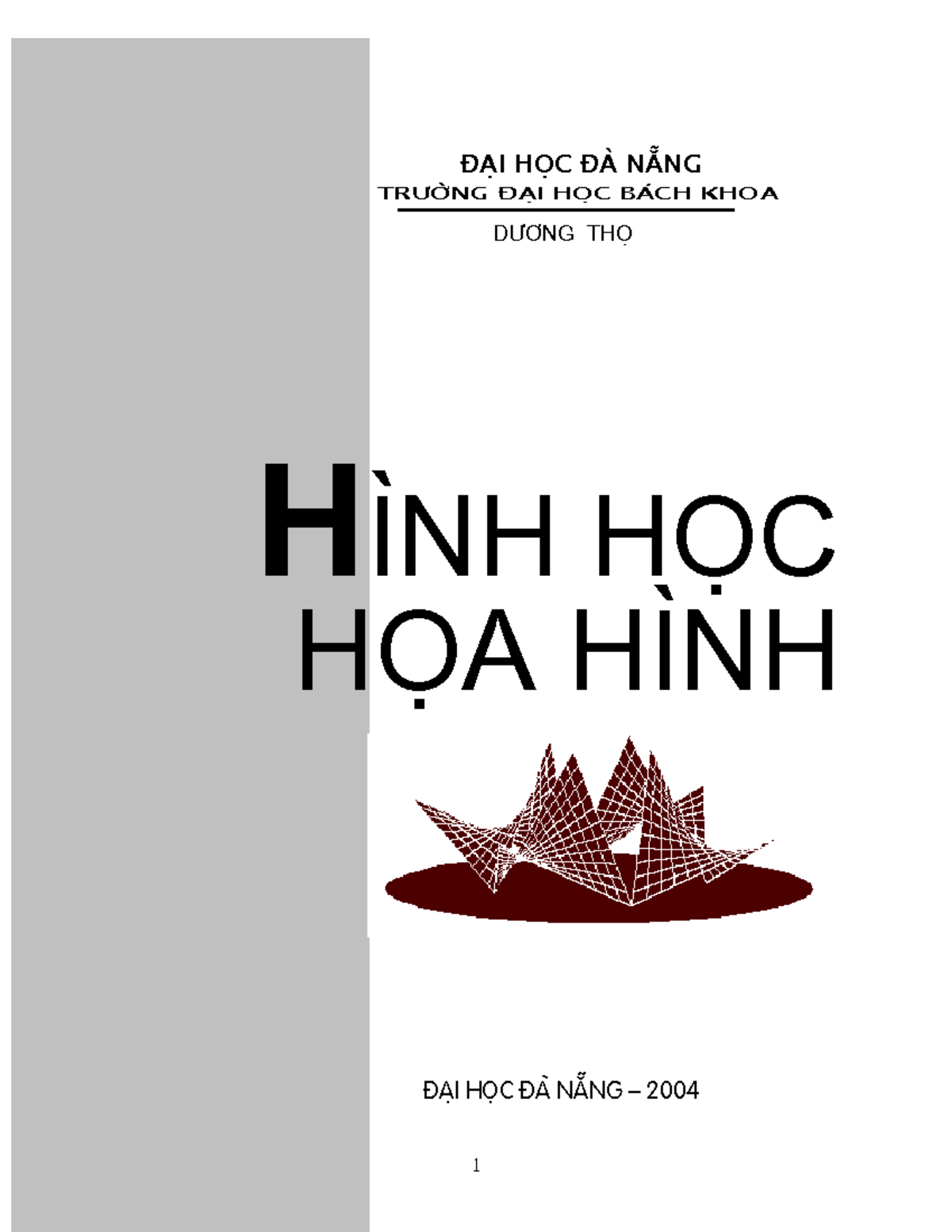Giáo Trình Môn Hình Học Họa Hình - H «NH HO‹C HO‹A H«NH D∆≈NG THO‹ ¬A¤ I HO‹C ¬AÃ N¿‘NG ó 2004 ¬ ...