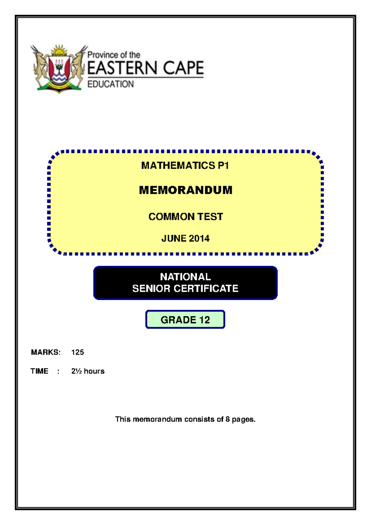 Mathematics P1 JUNE 2014 Grade 12 MEMO - MARKS: 125 TIME : 2½ hours ...
