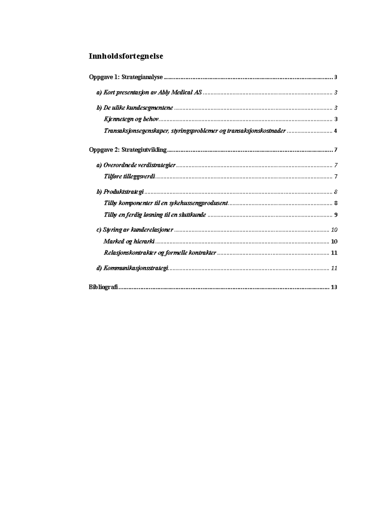 Semesteroppgave Ably Medical AS siste versjon - Innholdsfortegnelse Oppgave 1: Strategianalyse a ...