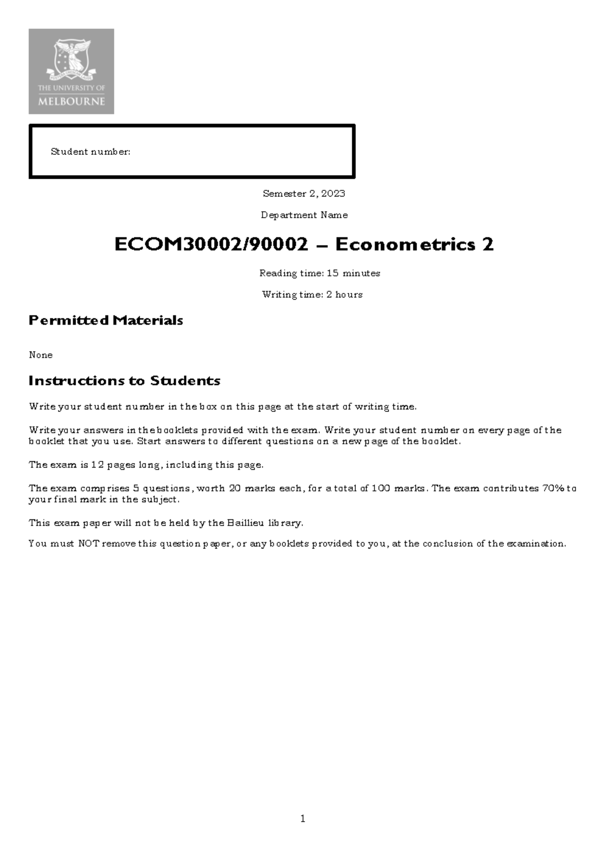 Exam2023, Semester 2 - 1 Semester 2 , 2023 Department Name ECOM30002/90002 – Econometrics 2 ...