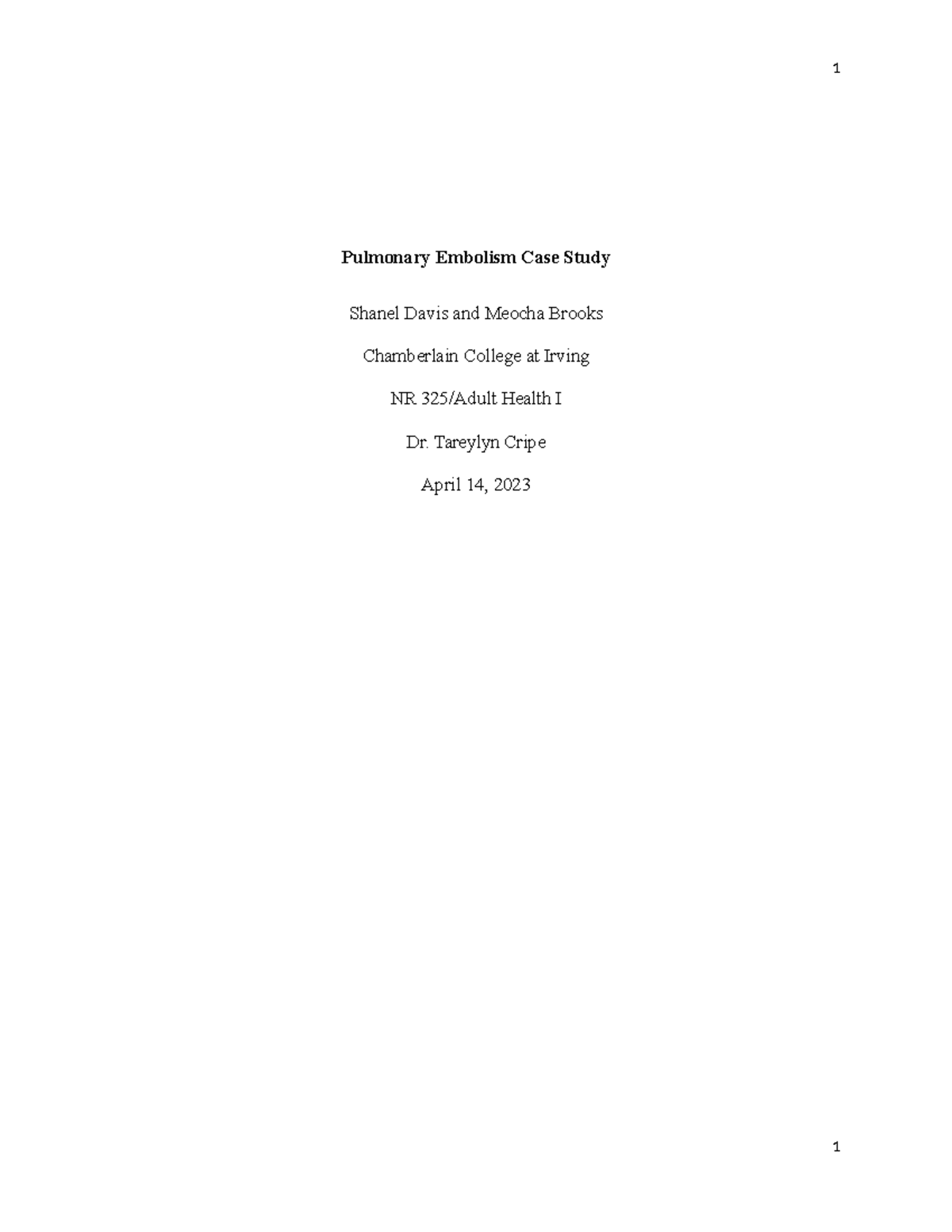 Adult Health 1 Case Study 1 Page Paper - Pulmonary Embolism Case Study ...