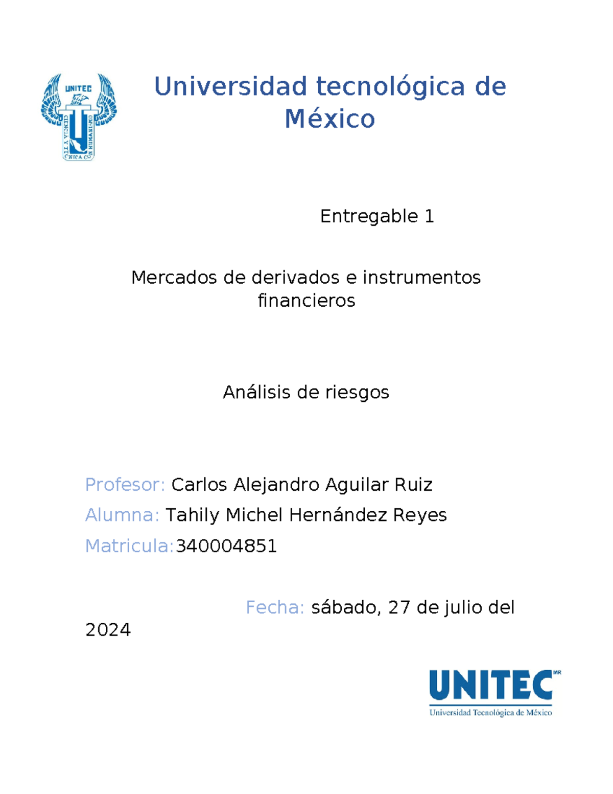 Entregable 1 Mercados de derivados e instrumentos financieros - Universidad tecnológica de ...