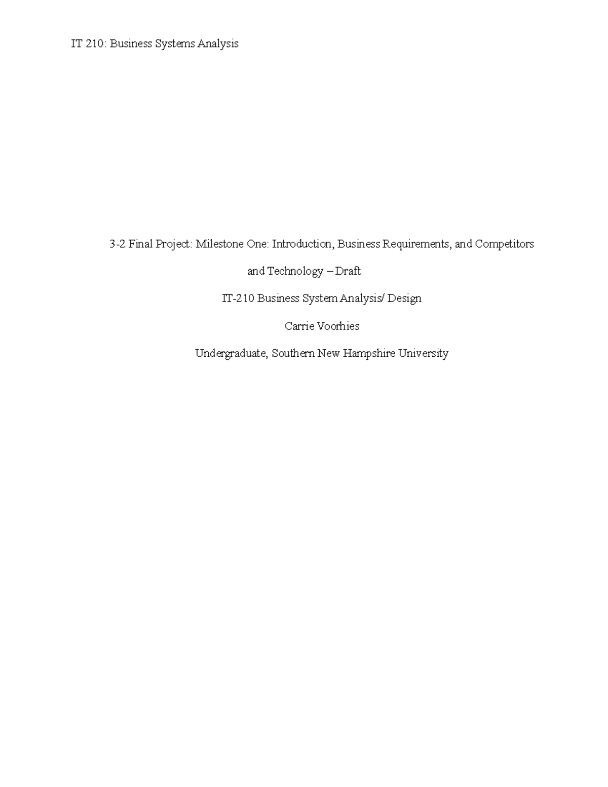 IT-210 BUS Milestone One Draft. Carrie Voorhies - 3-2 Final Project ...