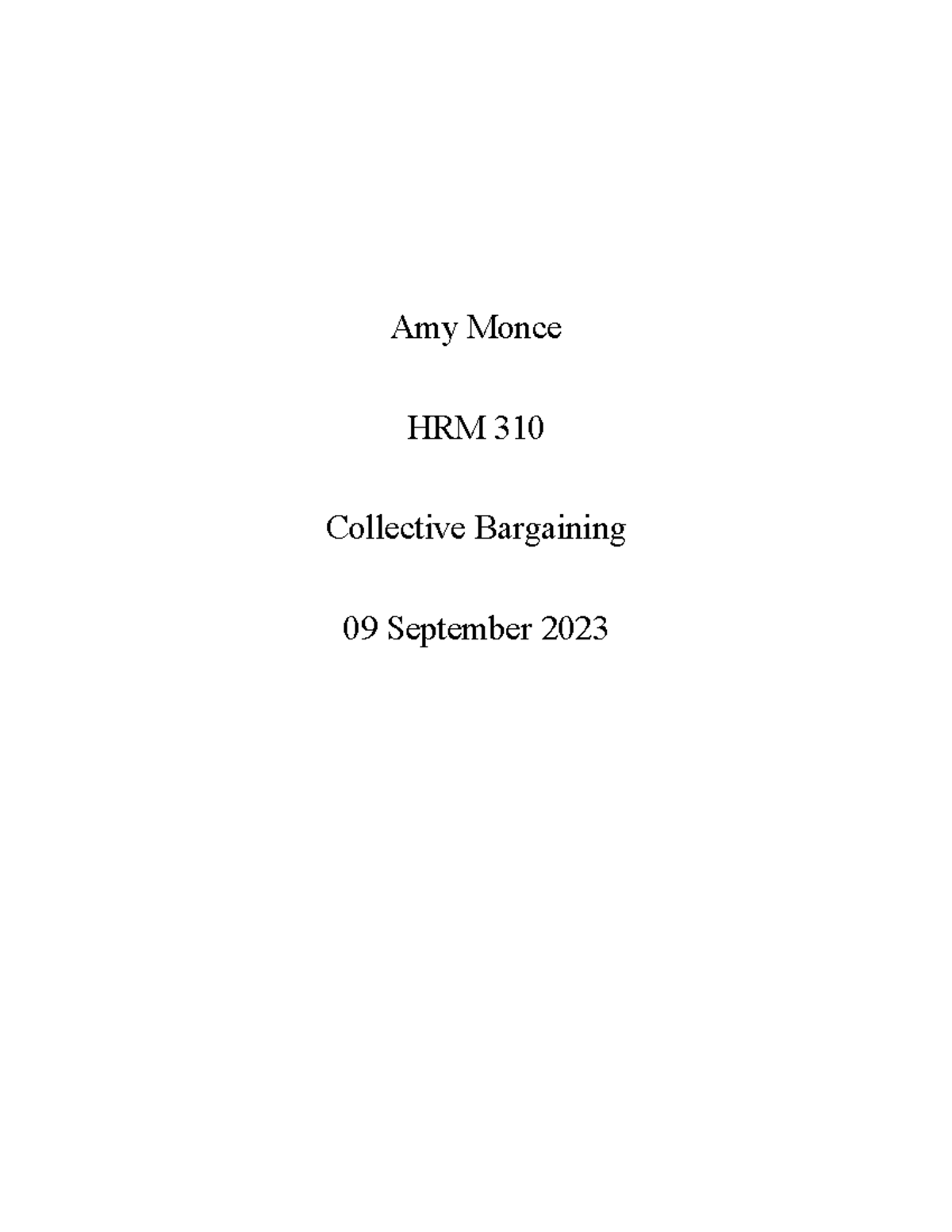 Module 2 - Collective Bargaining - Amy Monce HRM 310 Collective ...