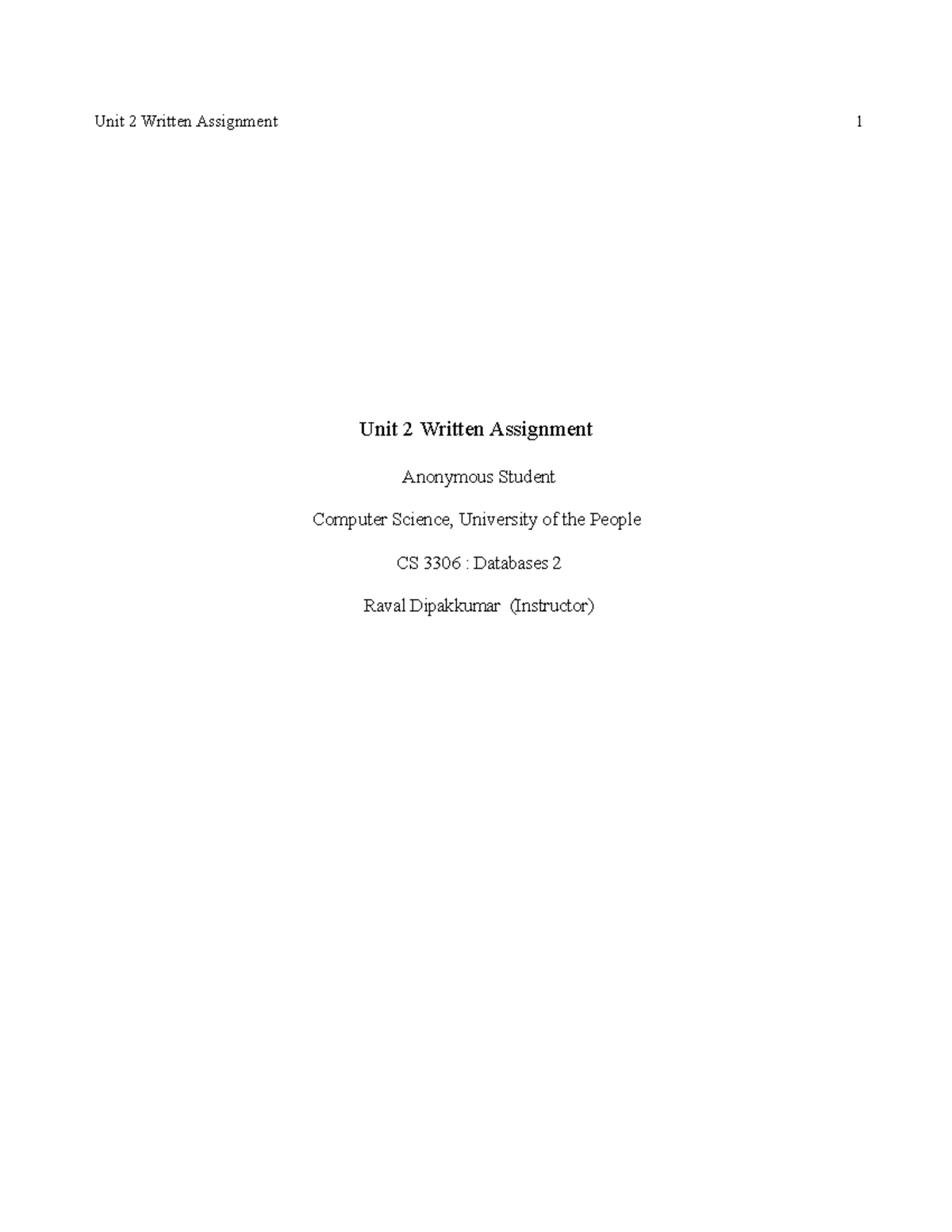 CS 3306 Database 2 Unit2 Written Assignment - Unit 2 Written Assignment Anonymous Student ...