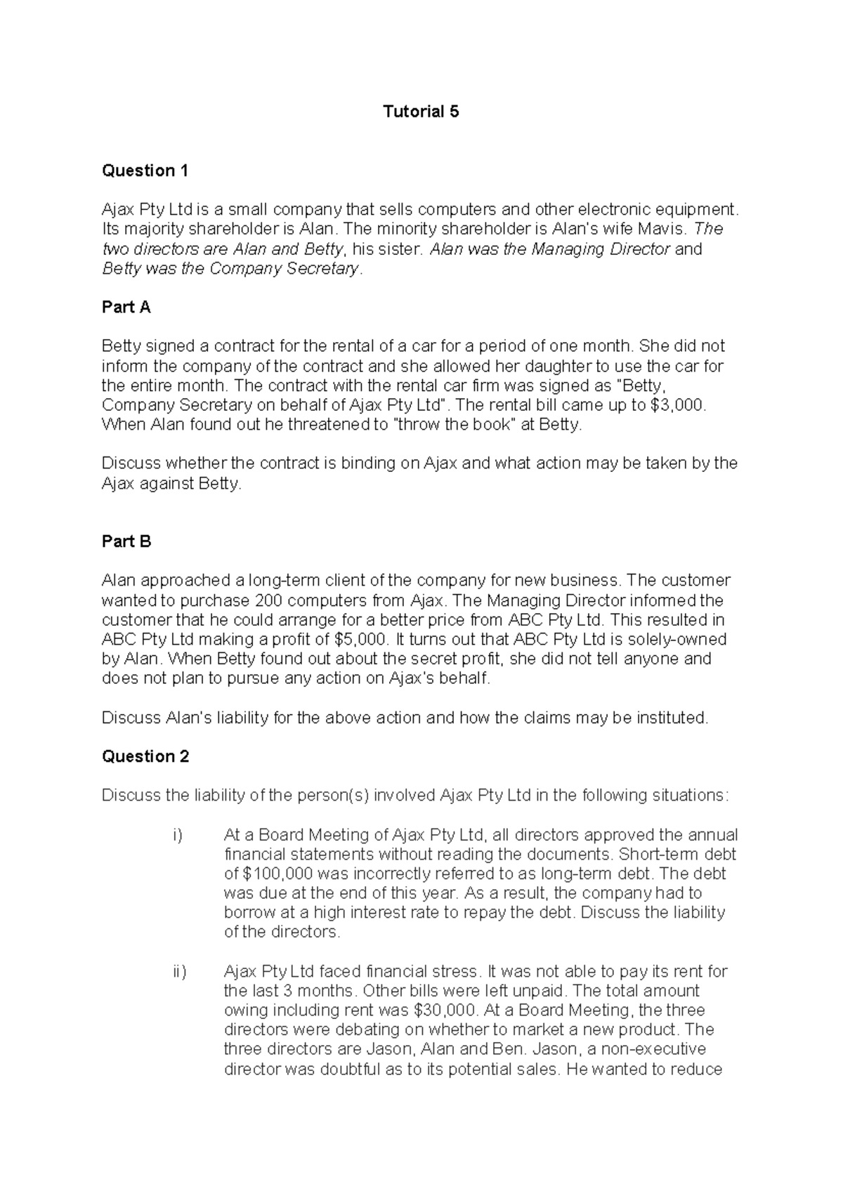 Tutorial 5 - Tutorial 5 Question 1 Ajax Pty Ltd is a small company that sells computers and ...