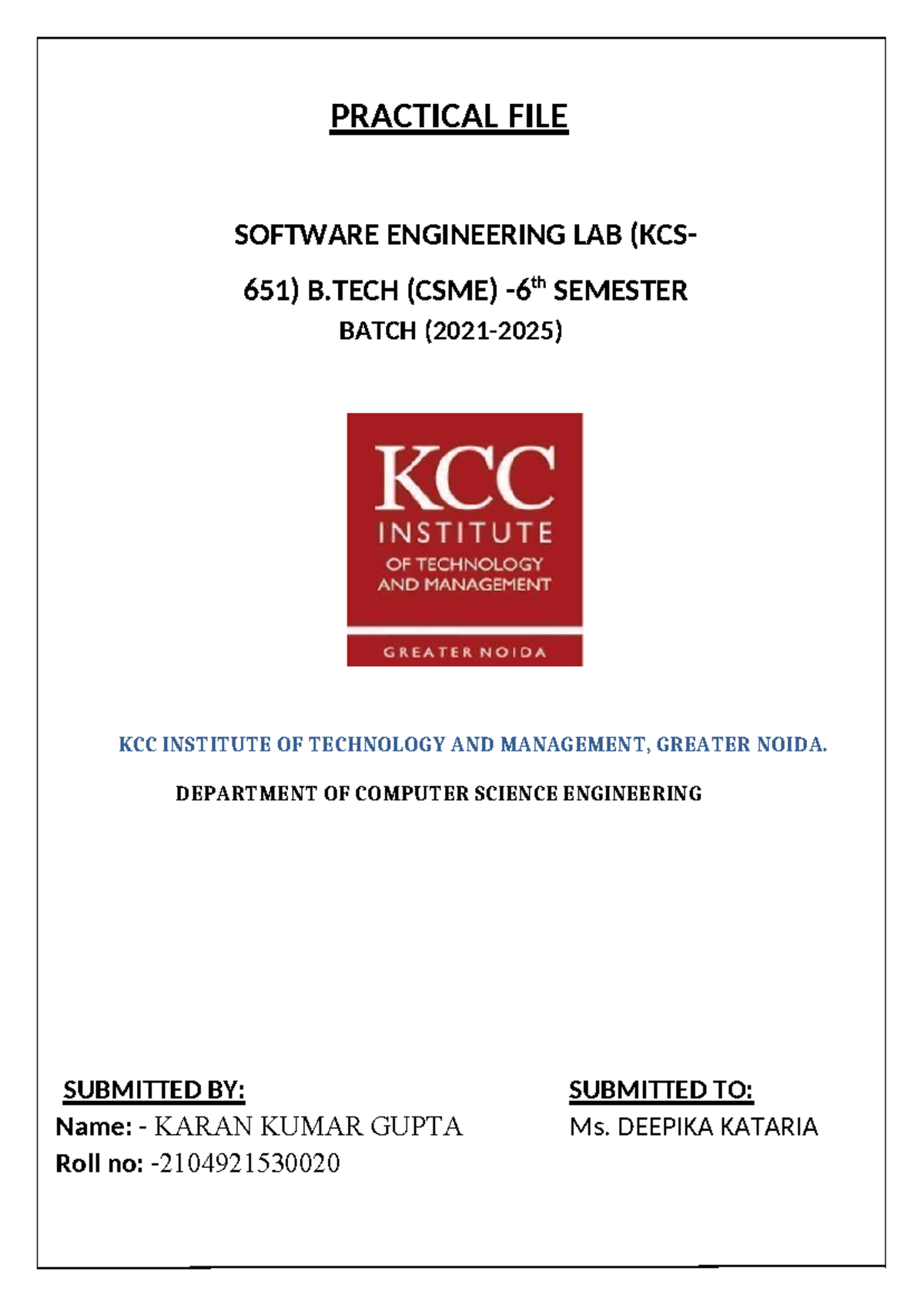 Fedal #4 - Hgjhb - PRACTICAL FILE SOFTWARE ENGINEERING LAB (KCS- 651) B (CSME) - th SEMESTER ...