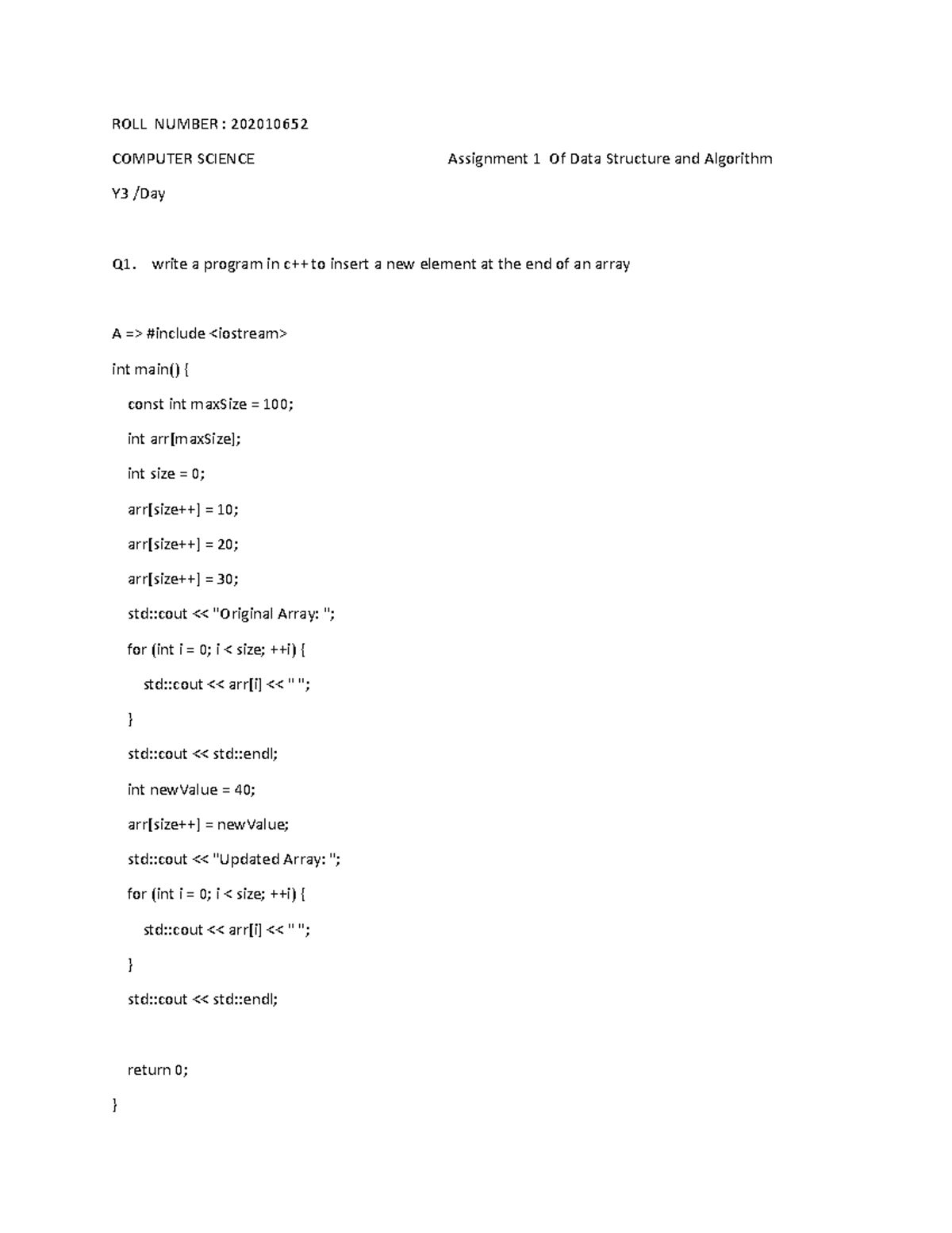 Assignment 1 DSA - ROLL NUMBER : 202010652 COMPUTER SCIENCE Assignment ...