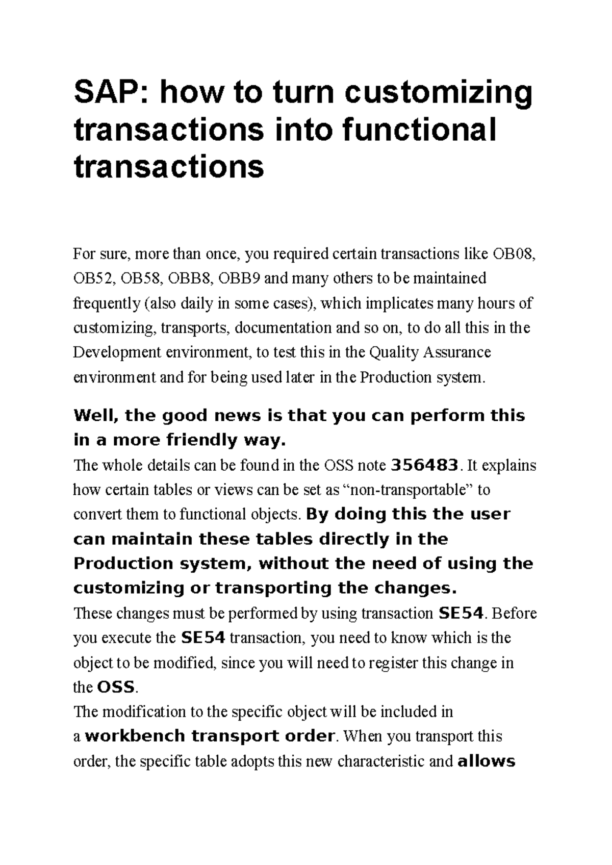 How to turn customizing transactions into functional transactions - SAP ...