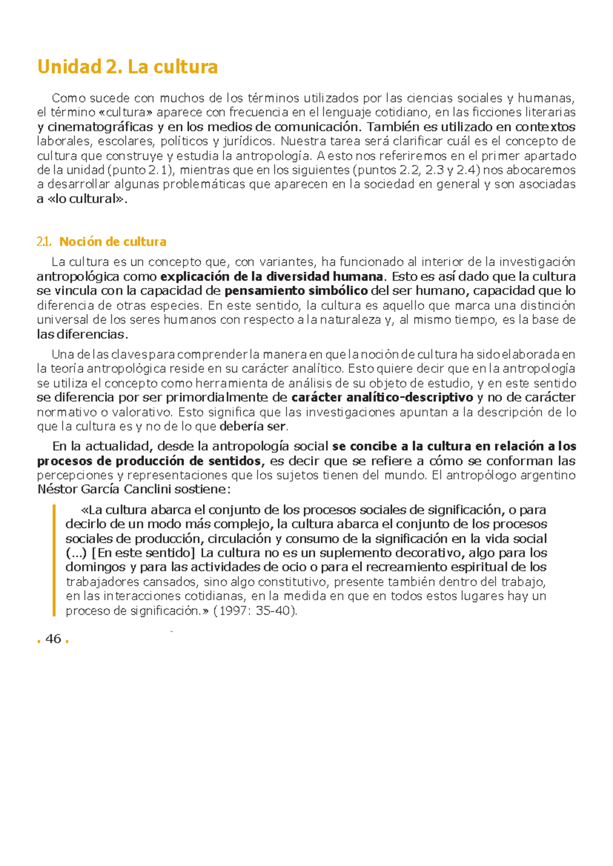 Unidad 2 Cultura antropologia - Unidad 2. La cultura Como sucede con ...