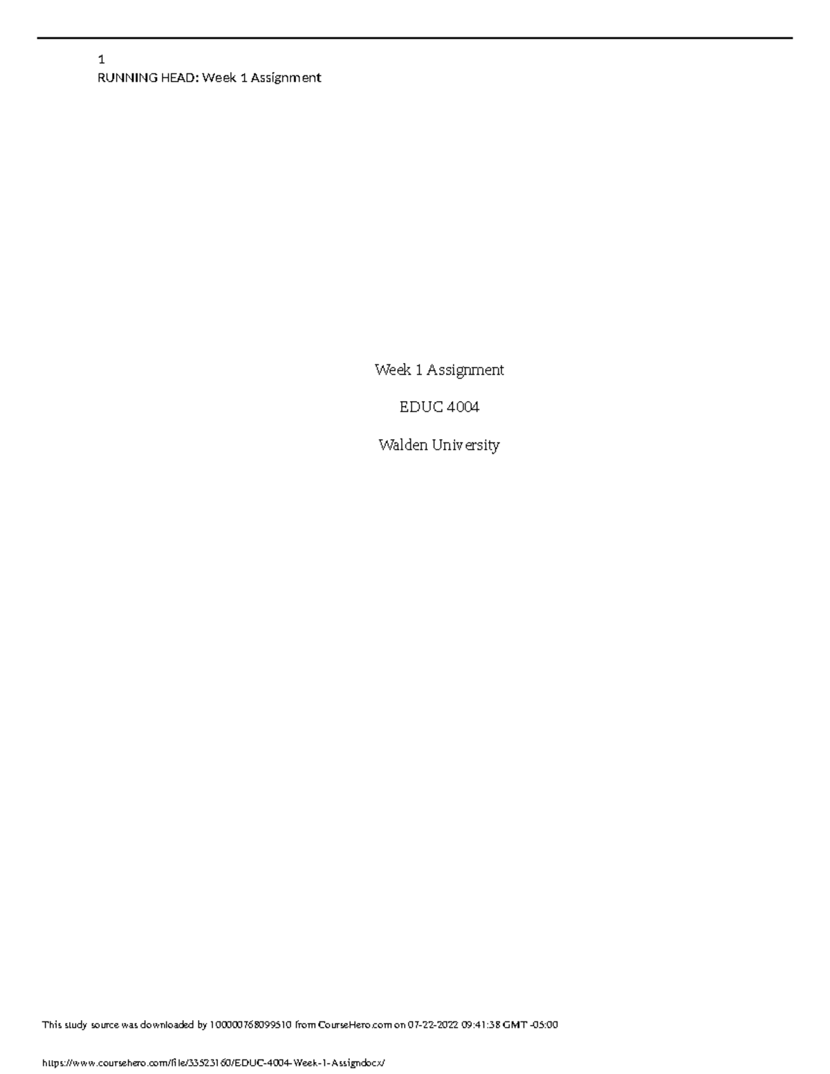 EDUC 4004 Week 1 Assign - Week 1 Assignment EDUC 4004 Walden University This study source was ...