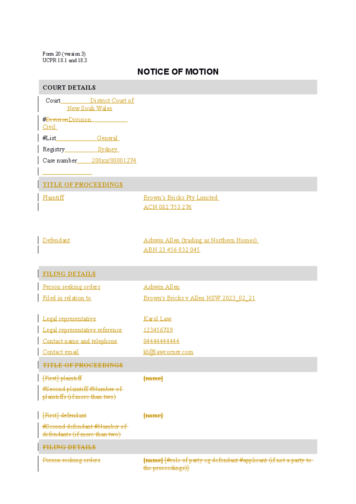 Notice of motion - Guide - Form 20 (version 3) UCPR 18 and 18. NOTICE ...