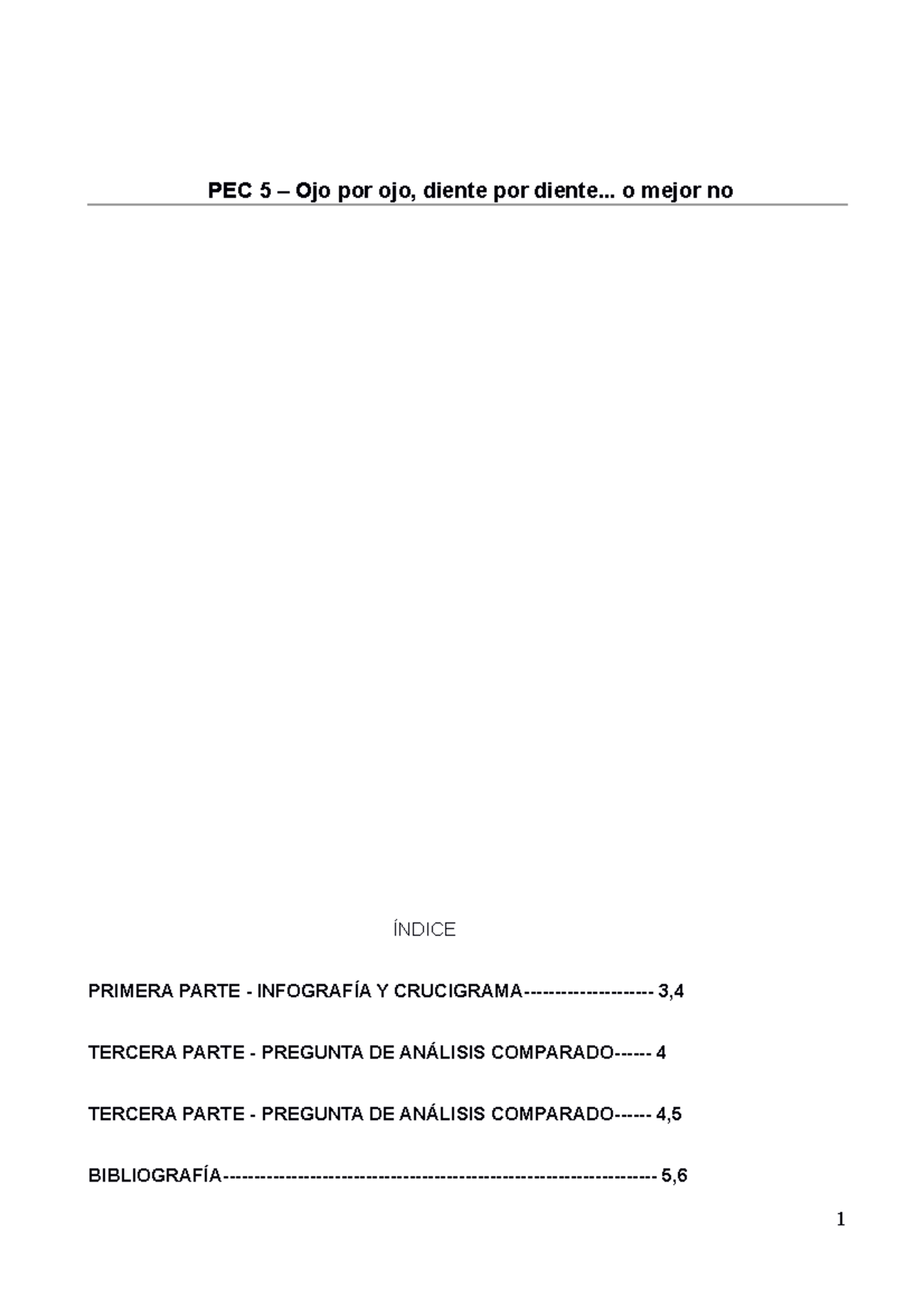 PEC 5 – Ojo por ojo, diente por diente... o mejor no - PEC 5 – Ojo por ojo, diente por diente ...
