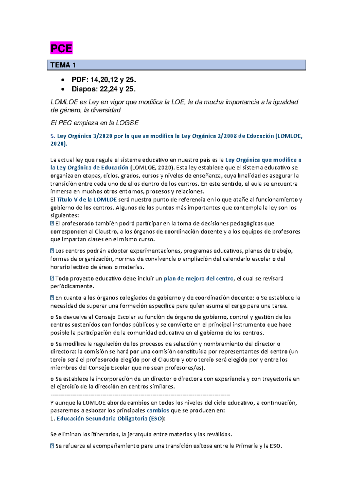 PCE Contenido PARA Examen - PCE TEMA 1 PDF: 14,20,12 y 25. Diapos: 22,24 y 25. LOMLOE es Ley en ...