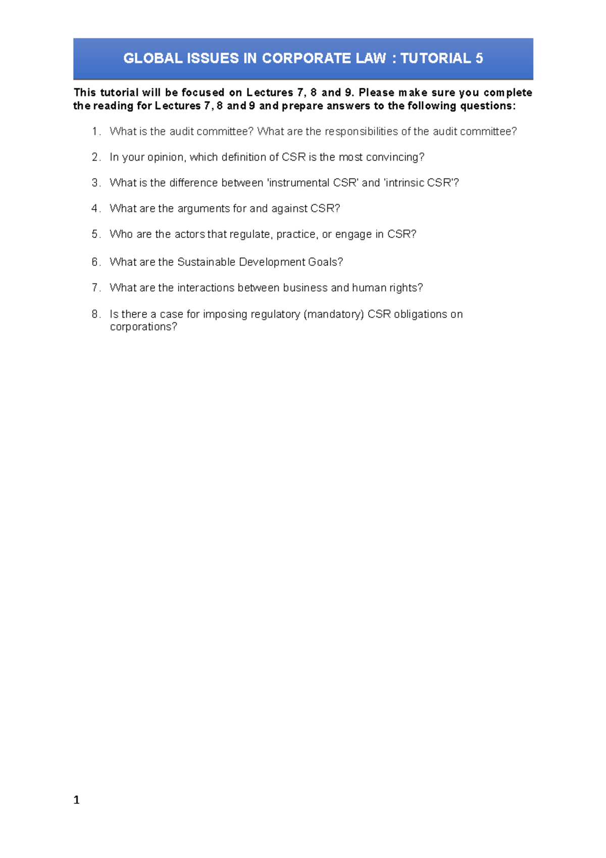 Tutorial 5 - This tutorial will be focused on Lectures 7, 8 and 9. Please make sure you ...