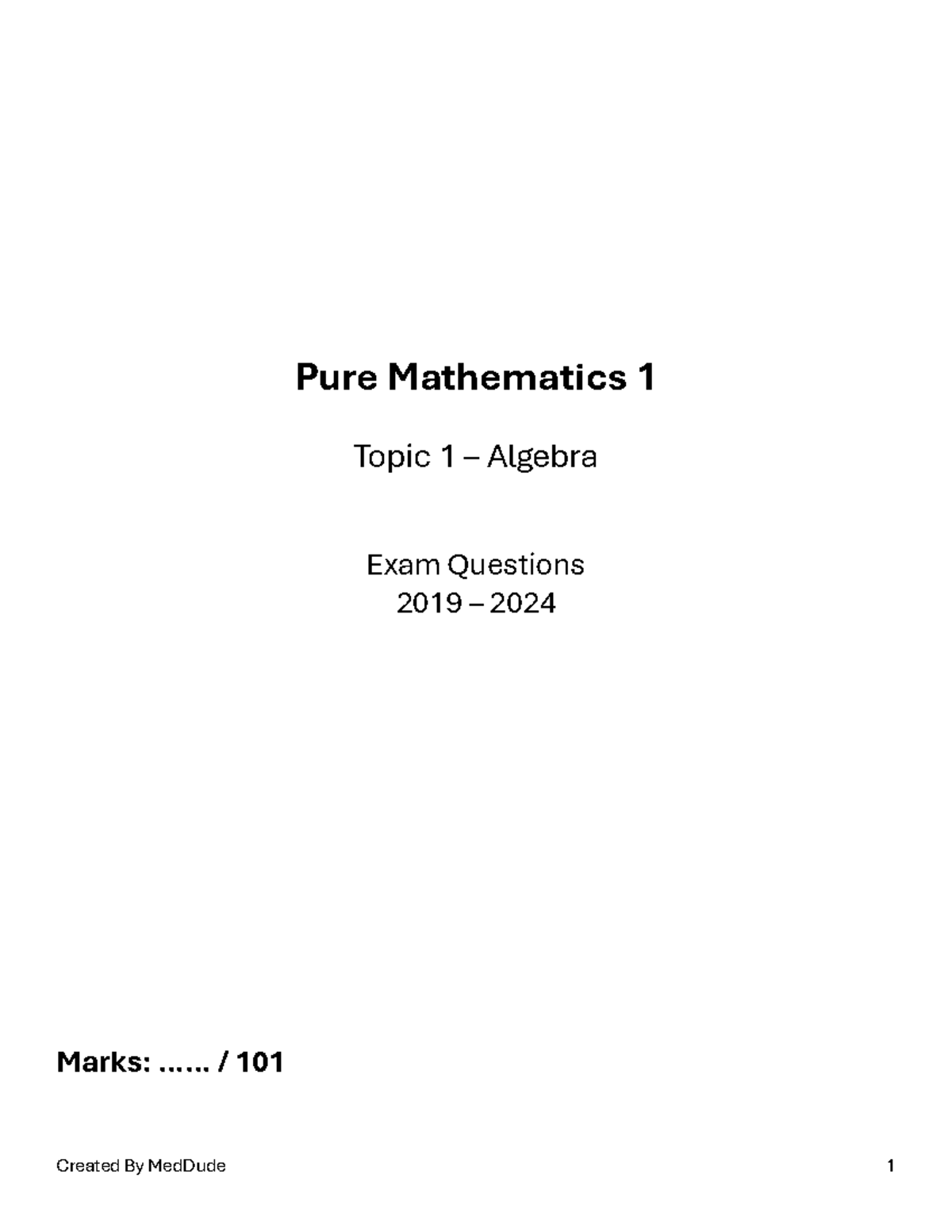 P1 - Topic 1 Algebra 2019 - 2024 QP - Pure Mathematics 1 Topic 1 ...